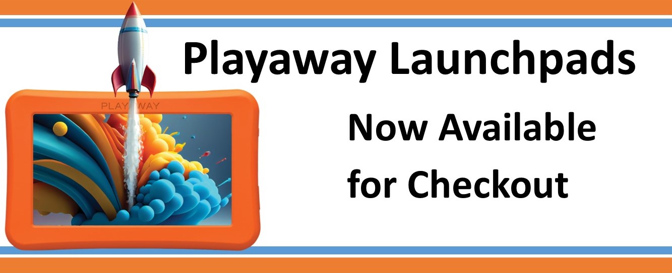 Playaway Launchpads Now Available for Checkout – Washington Public Library
